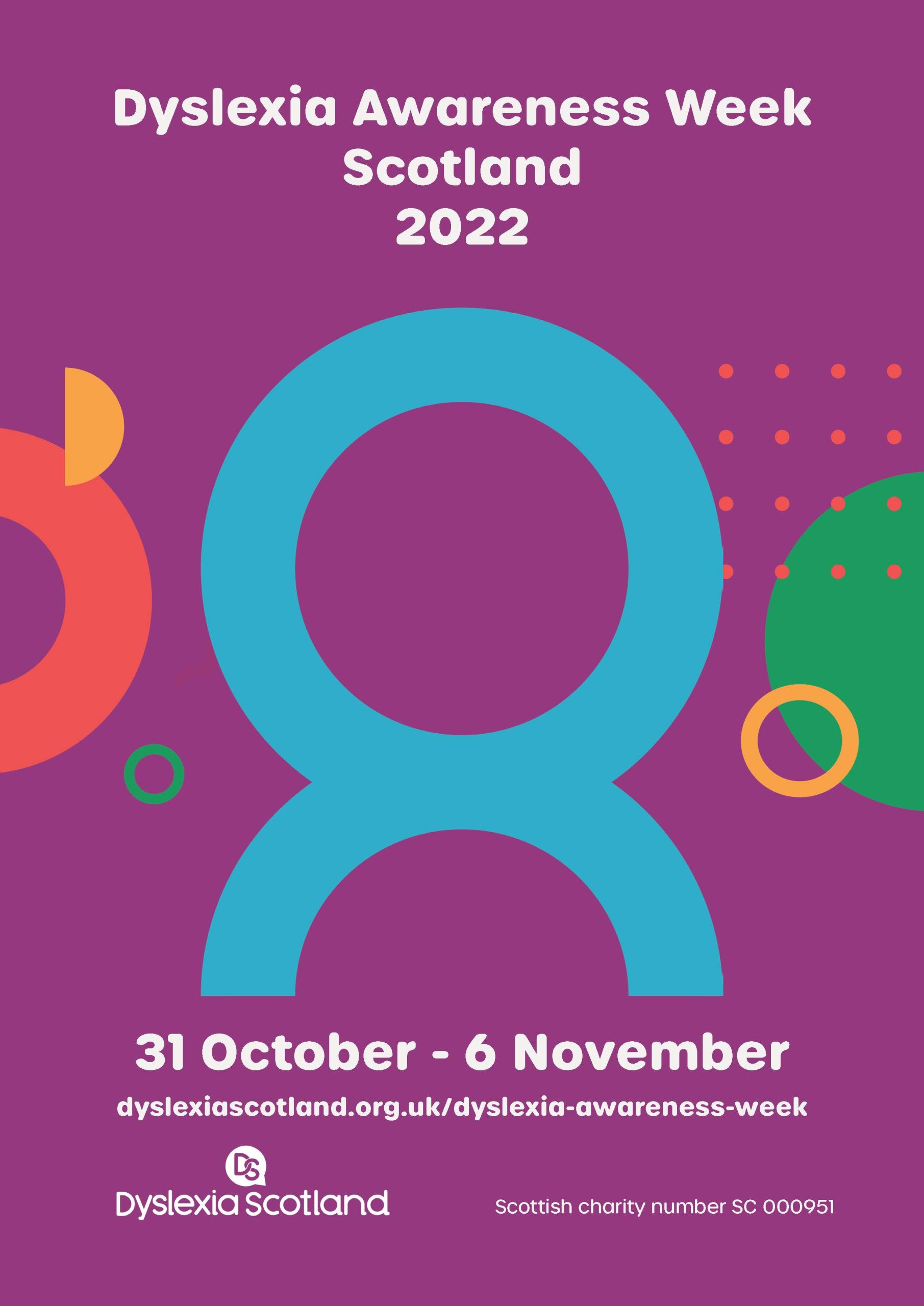 Dyslexia Awareness Week | Dyslexia Scotland - Dyslexia Scotland