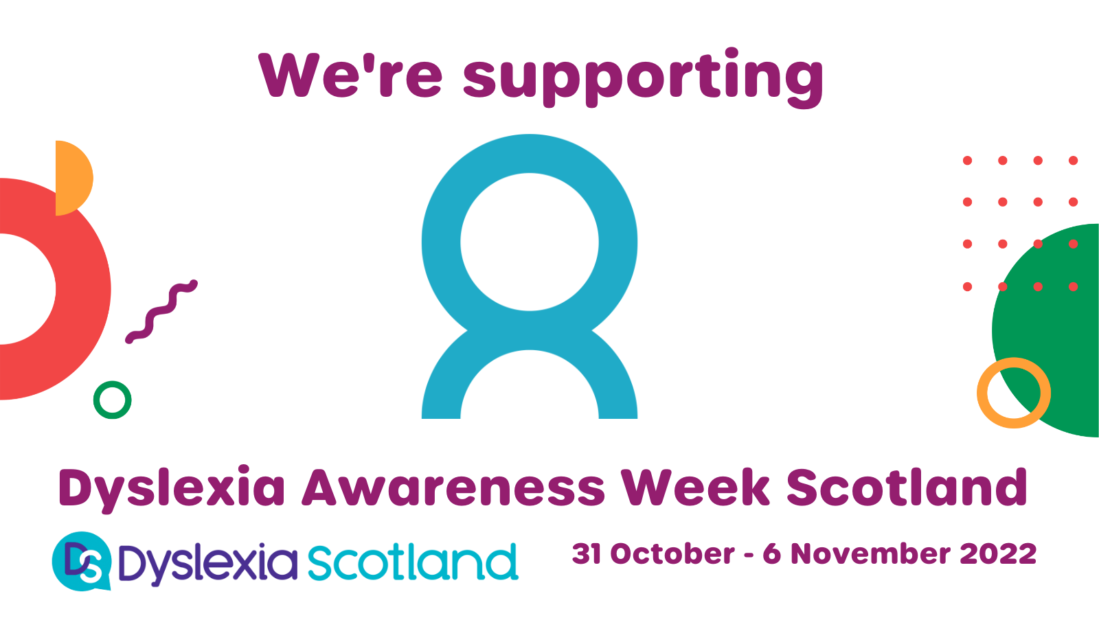 Dyslexia Awareness Week | Dyslexia Scotland - Dyslexia Scotland